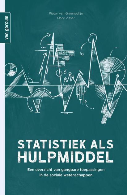 Statistiek als hulpmiddel | Pieter van Groenestijn, Mark Visser ...